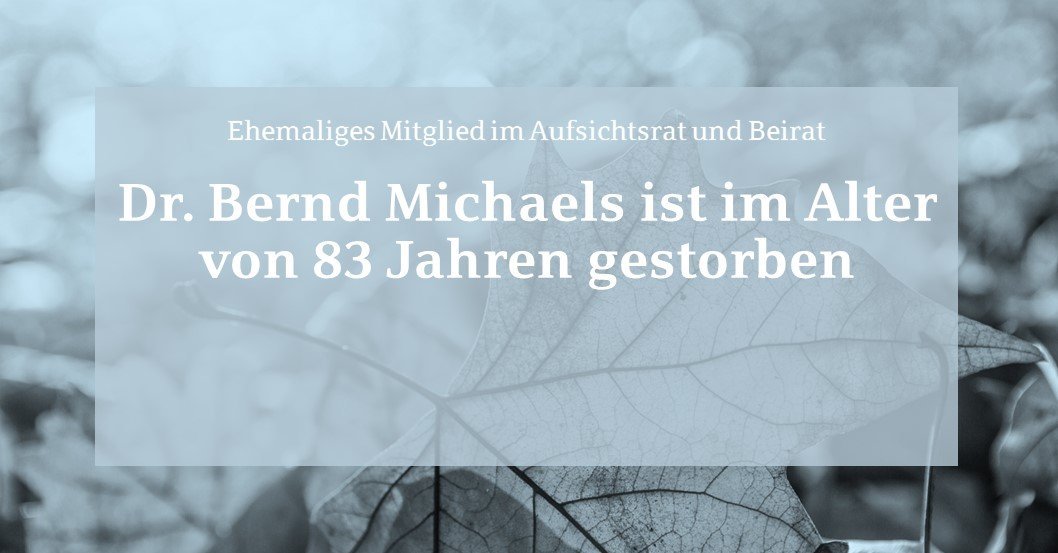 Deutsche Rück: Dr. Bernd Michaels ist gestorben